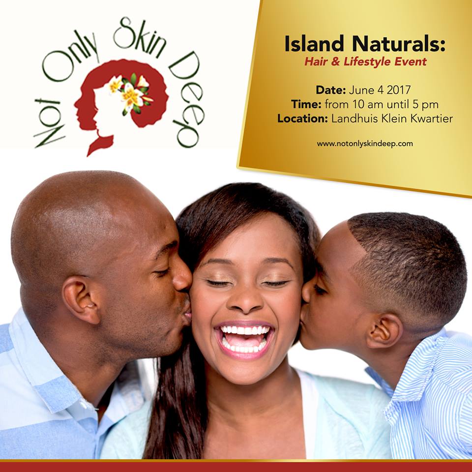 Island Naturals: Hair & Lifestyle Event - Curaçao Party Guide